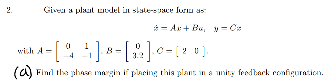 Solved 2. Given a plant model in state-space form as: | Chegg.com