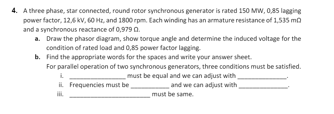 Solved 4. A three phase, star connected, round rotor | Chegg.com