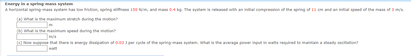 Solved (a) What is the maximum stretch during the motion? m | Chegg.com