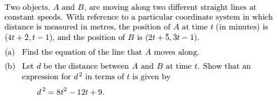 Solved Two objects, A and B, are moving along two different | Chegg.com
