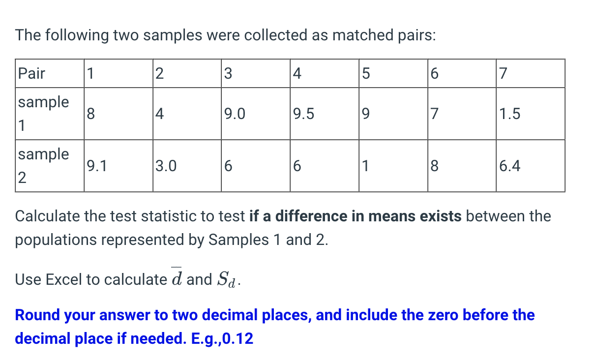 Solved The following two samples were collected as matched | Chegg.com