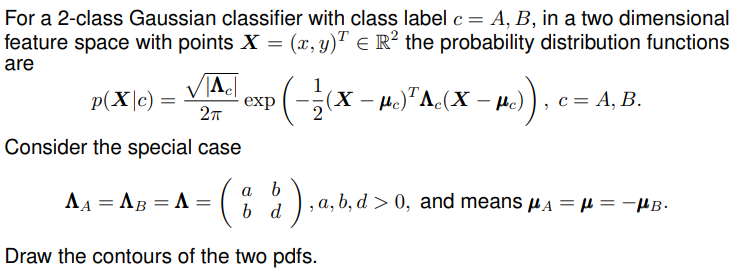 Solved For a 2-class Gaussian classifier with class label c= | Chegg.com