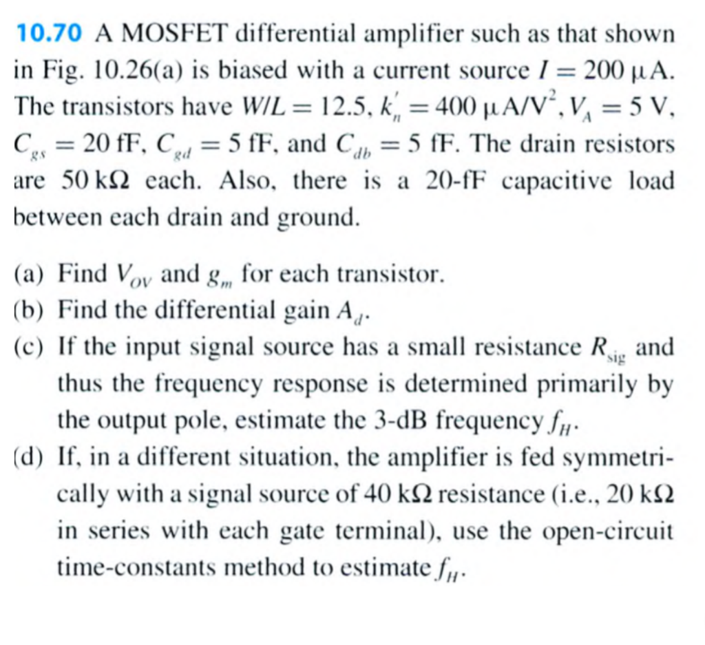 Solved 10.70 A MOSFET differential amplifier such as that | Chegg.com