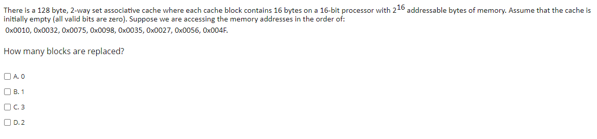 Solved There is a 128 byte, 2-way set associative cache | Chegg.com