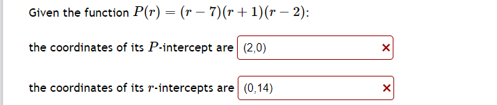 Solved Given the function P(r)=(r-7)(r+1)(r-2) ﻿:the | Chegg.com