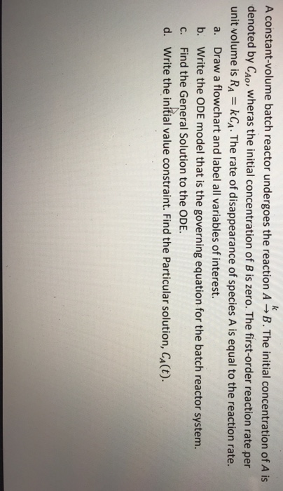 Solved A constant-volume batch reactor undergoes the | Chegg.com