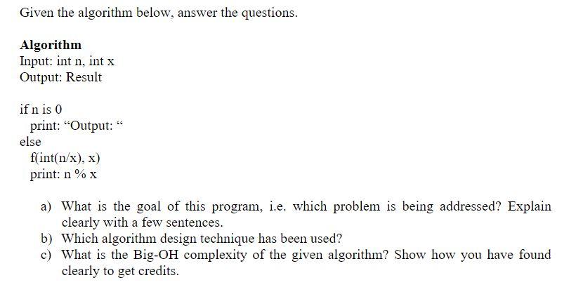 Solved Given the algorithm below, answer the questions. | Chegg.com