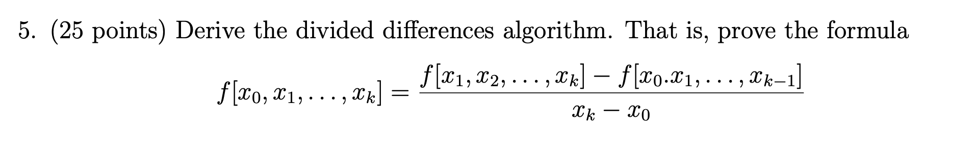 Solved 5. (25 points) Derive the divided differences | Chegg.com
