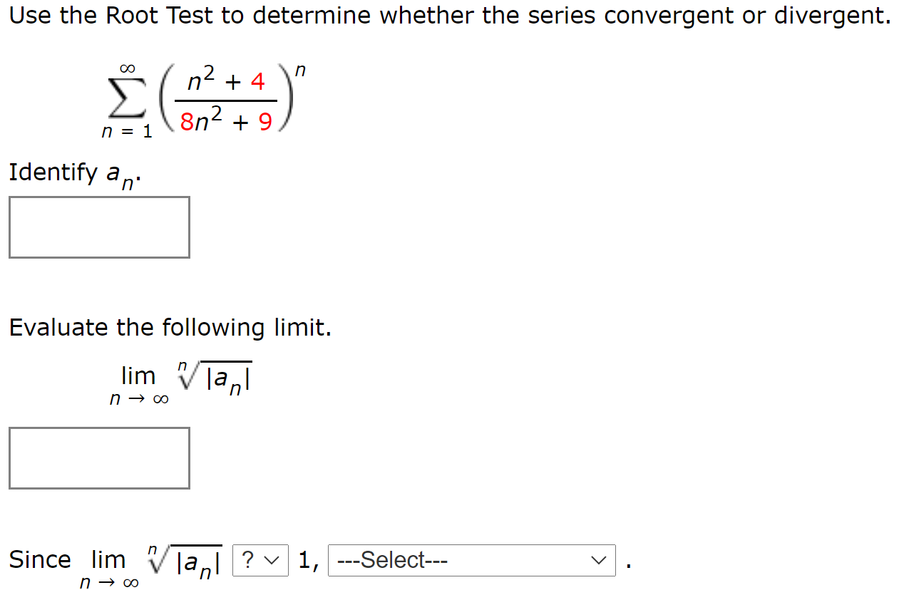 Solved Use the Root Test to determine whether the series | Chegg.com