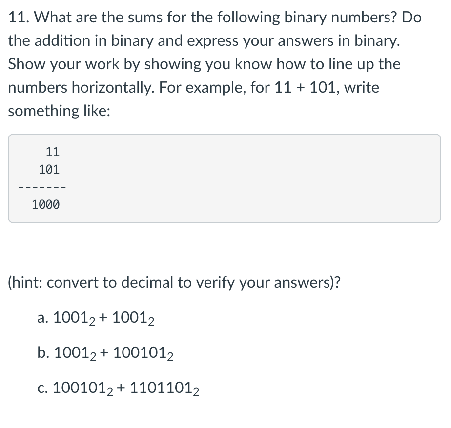 Solved 11. What are the sums for the following binary | Chegg.com