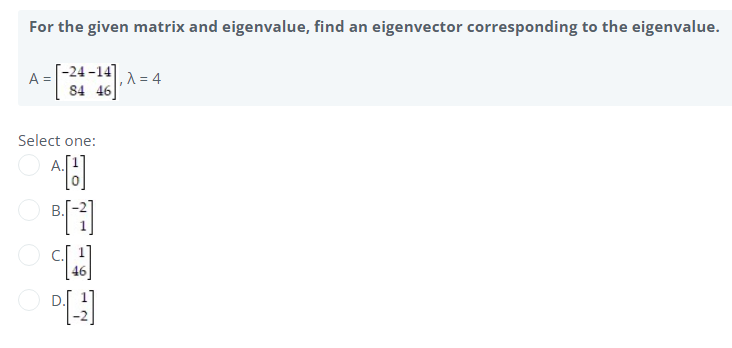Solved For the given matrix and eigenvalue, find an | Chegg.com