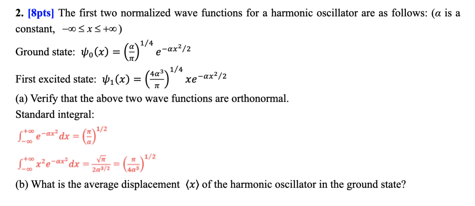 2 [8pts] The First Two Normalized Wave Functions For