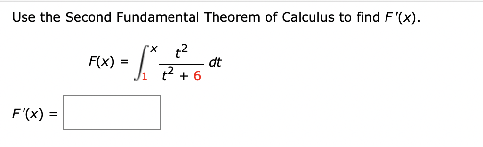 Solved Use the Second Fundamental Theorem of Calculus to | Chegg.com