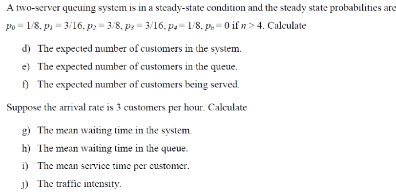 Solved A two-server queuing system is in a steady-state | Chegg.com