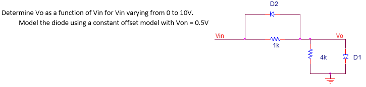 Solved w Determine Vo as a function of Vin for Vin varying | Chegg.com