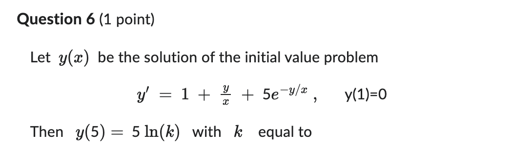 Solved Question 6 (1 ﻿point)Let y(x) be ﻿the solution of | Chegg.com