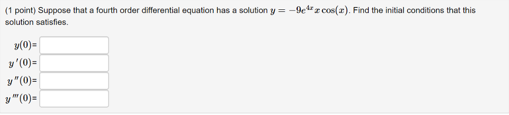 Solved Suppose a 4th order Differential Equation has a | Chegg.com