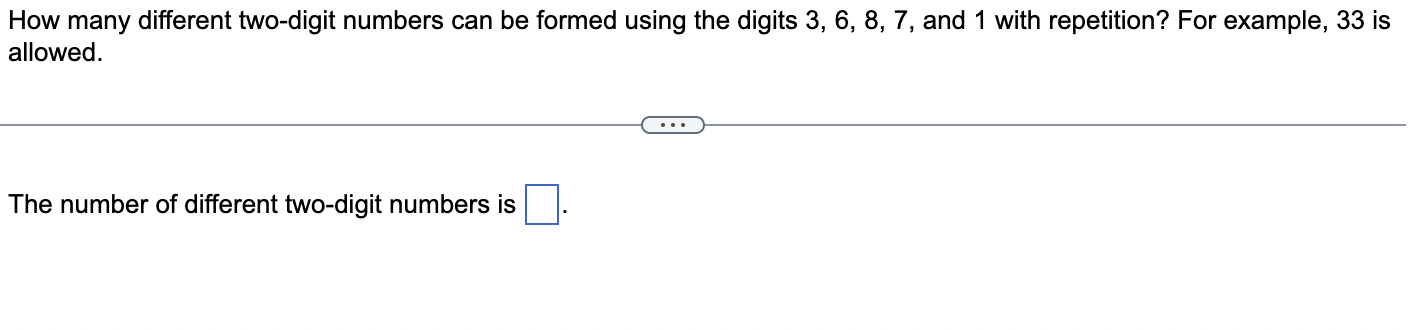 Solved How many different two-digit numbers can be formed | Chegg.com