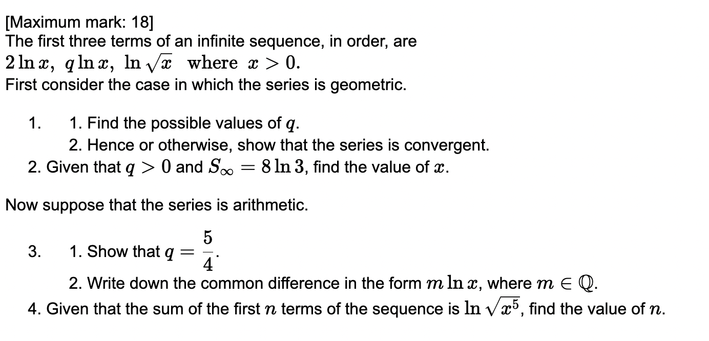 Solved [Maximum mark: 18] The first three terms of an | Chegg.com