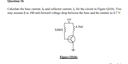 Solved Calculate the base current, Ib and collector current, | Chegg.com