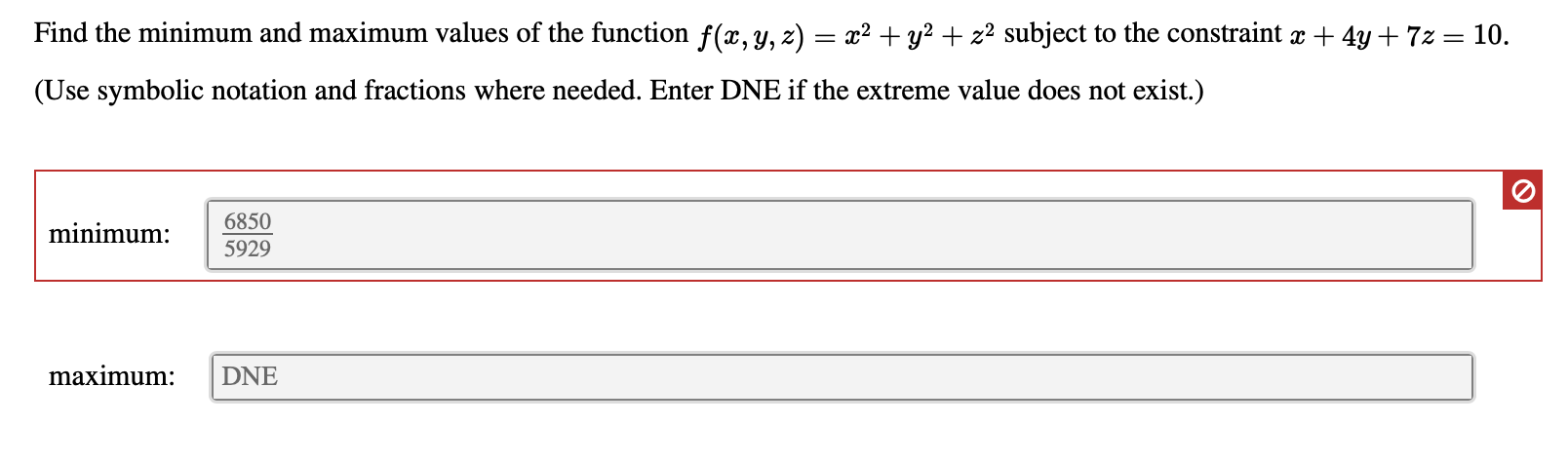 Solved Find the minimum and maximum values of the function | Chegg.com