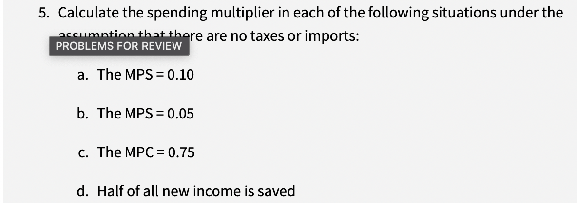 Solved 5. Calculate the spending multiplier in each of the | Chegg.com