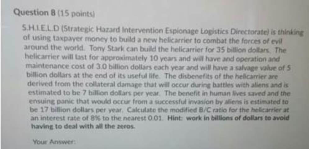 Solved Question 8 (15 points) S.H4.I.E.L.D (Strategic Hazard | Chegg.com