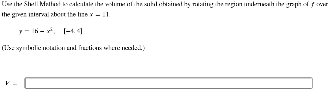 Solved Use the Shell Method to compute the volume obtained | Chegg.com