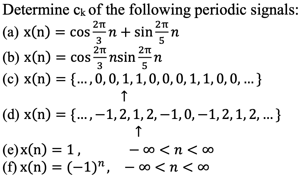 Solved 21 = 3 2π 21 n 5 21 n 5 - 3 = Determine ck of the | Chegg.com
