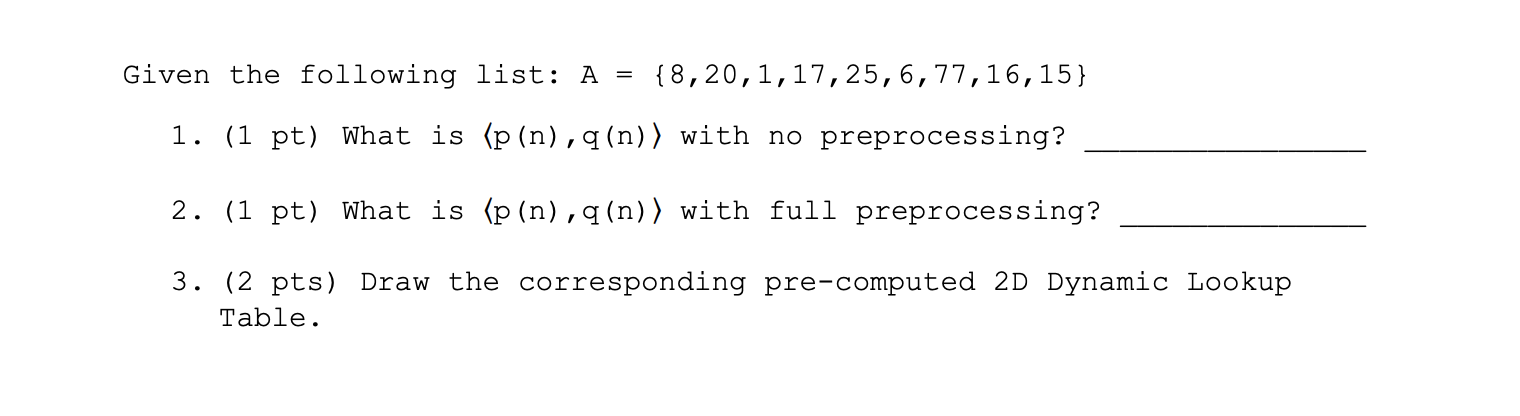 Solved Given the following list: A={8,20,1,17,25,6,77,16,15} | Chegg.com
