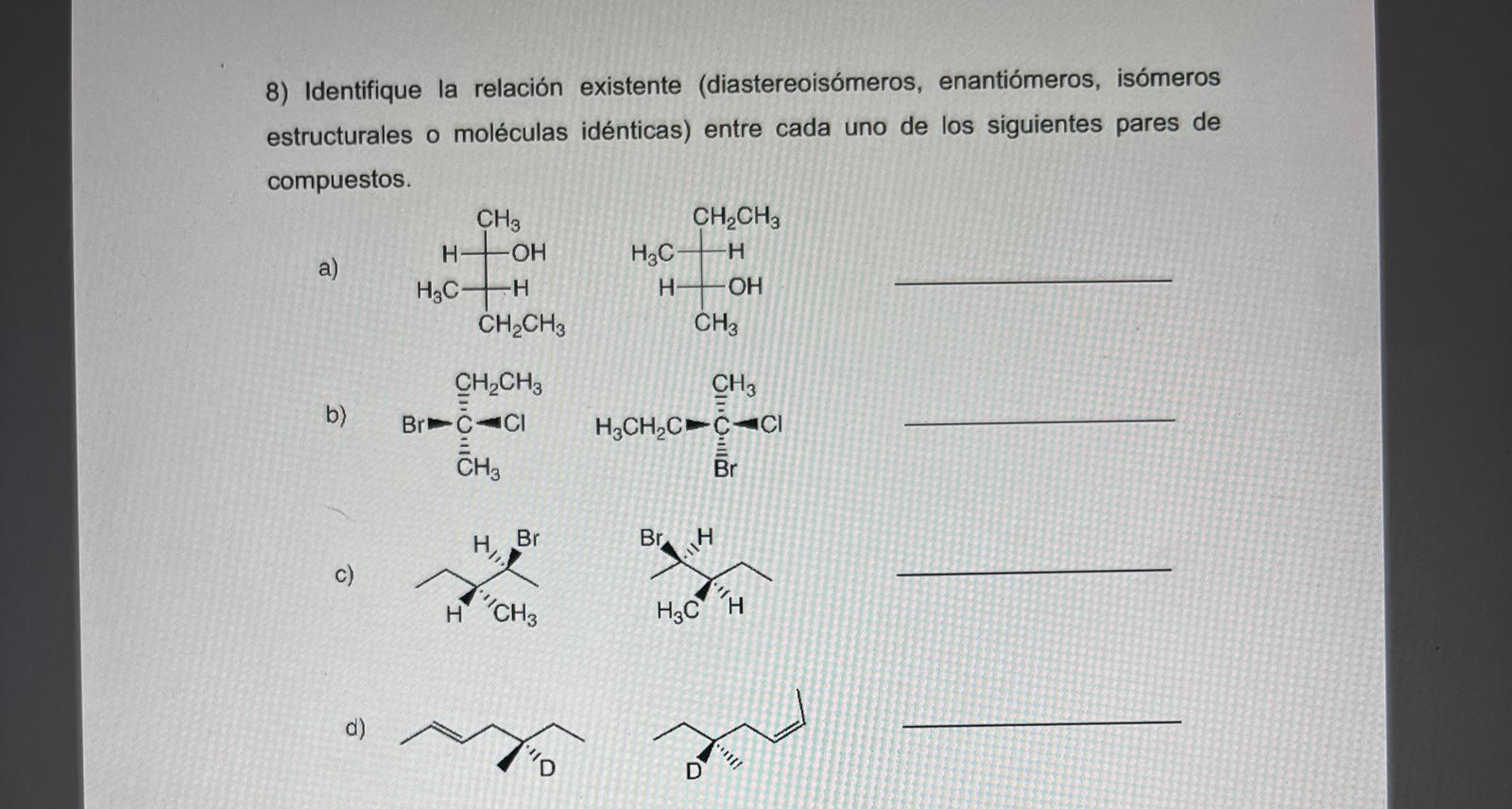 Solved identify the existing relationship (enantiomers, | Chegg.com