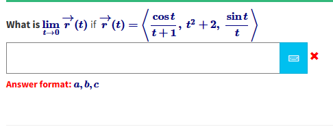 Solved What is limt→0r(t) if r(t)= sint,t1−cost,et−1t | Chegg.com