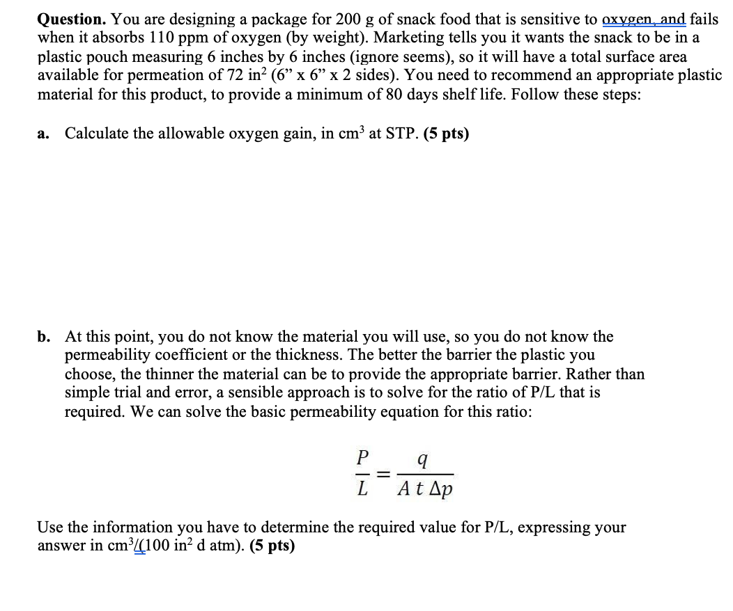 Solved Question. You are designing a package for 200 g of | Chegg.com