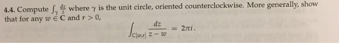 Solved where γ is the unit circle, oriented | Chegg.com