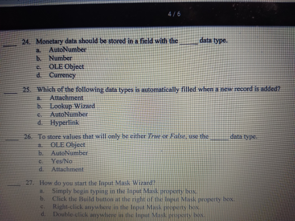 Solved Data Type Monetary Data Should Be Stored In A Field