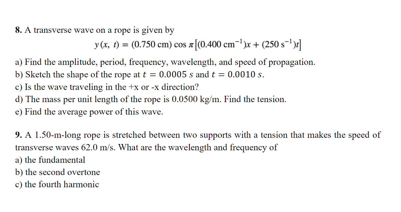 Solved -1 -1 8. A transverse wave on a rope is given by y(x, | Chegg.com