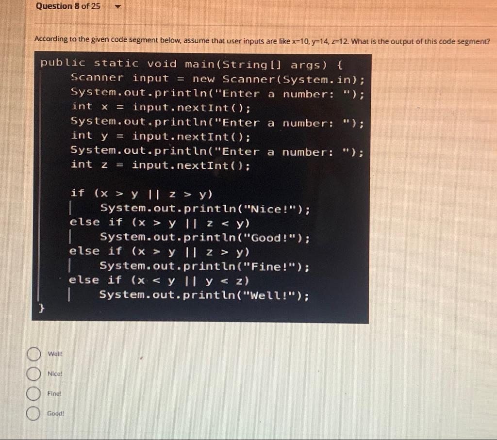 Solved Question 8 ﻿of 25According to the given code segment | Chegg.com