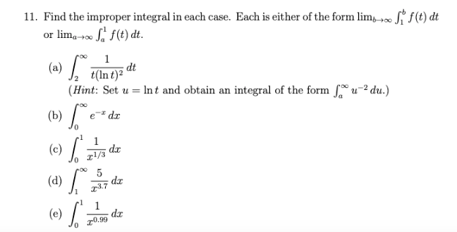 Solved Find the improper integral in each case. Each is | Chegg.com