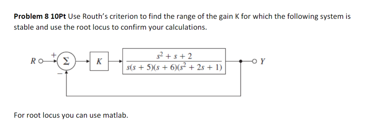 Solved Problem 8 10Pt Use Routh's criterion to find the | Chegg.com