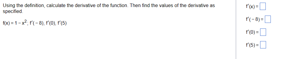 Solved Using the definition, calculate the derivative of the | Chegg.com
