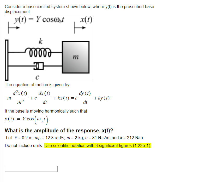 Solved Consider A Base Excited System Shown Below Where