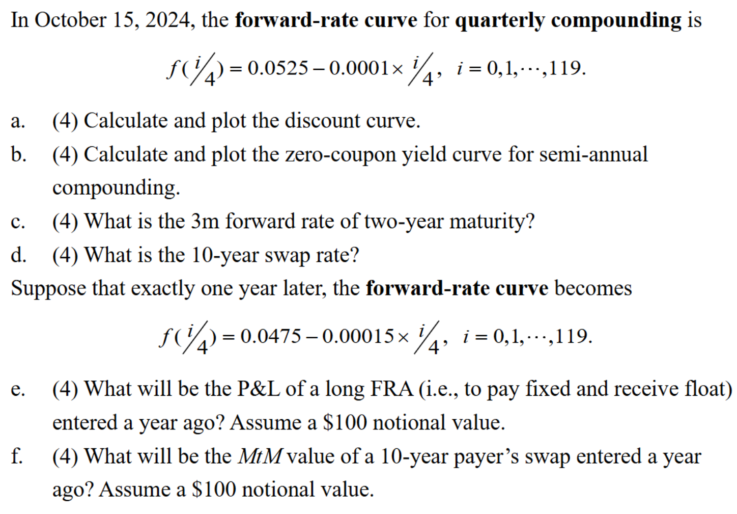 Solved In ﻿October 15, 2024, ﻿the forward-rate curve for | Chegg.com