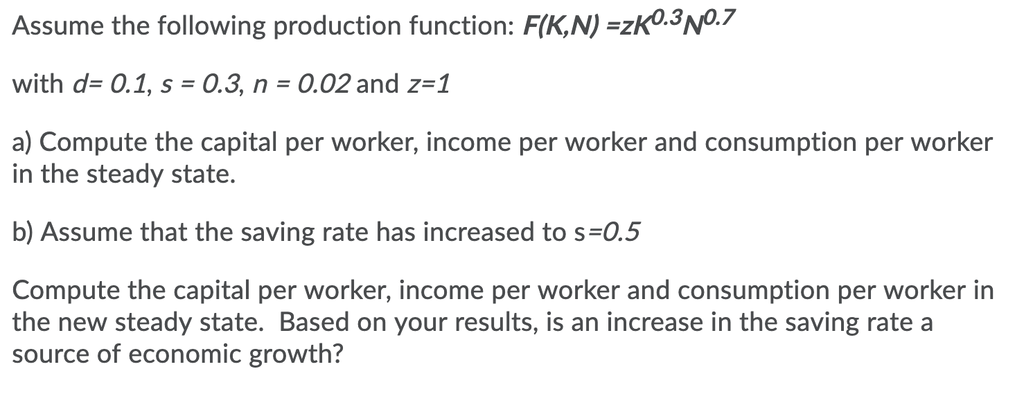 Solved Assume the following production function: F(K,N) | Chegg.com