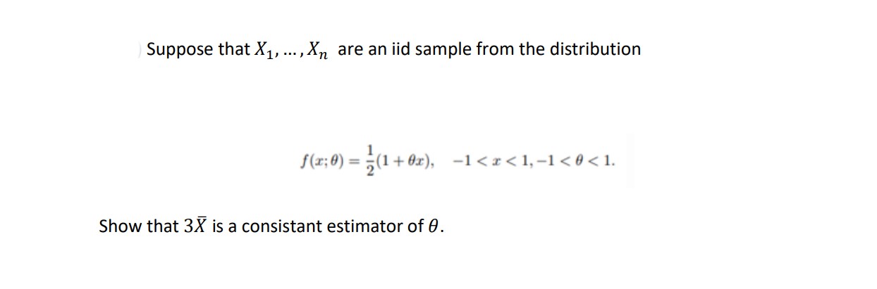 Solved Suppose That X1 … Xn Are An Iid Sample From The