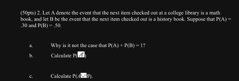 Solved . Let A denote the event that the next item checked | Chegg.com