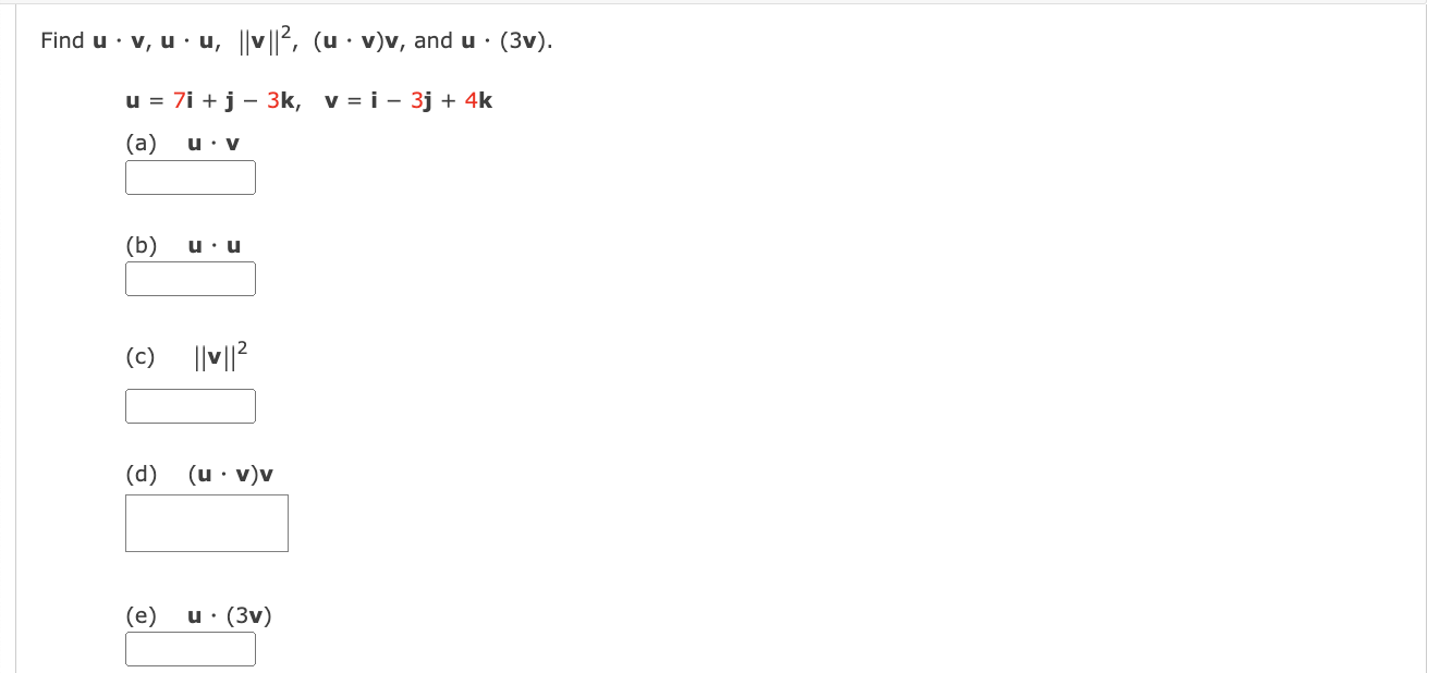 Solved Find u⋅v,u⋅u,∥v∥2,(u⋅v)v, and u⋅(3v) | Chegg.com