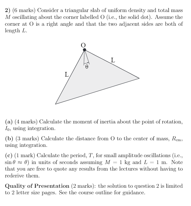 Solved 2) (6 marks) Consider a triangular slab of uniform | Chegg.com