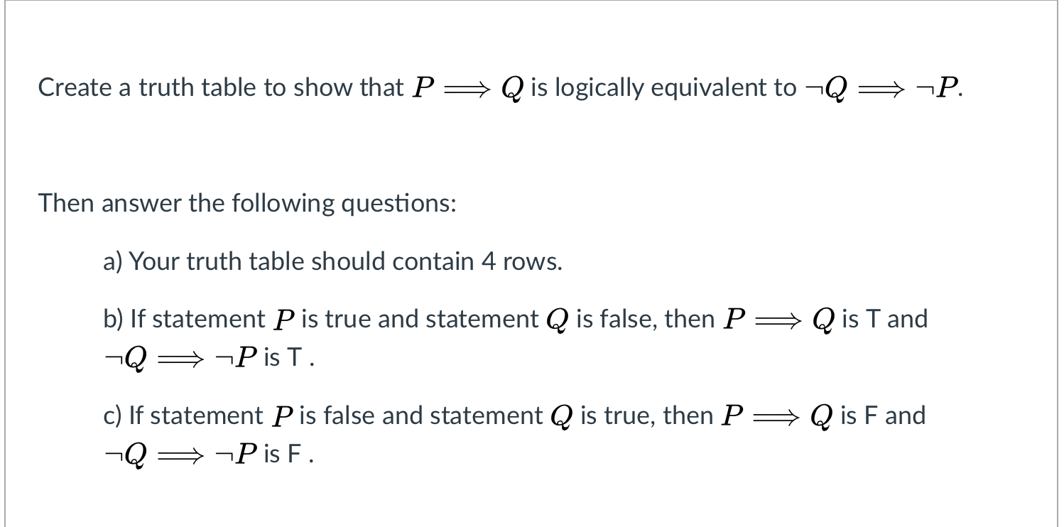 Solved Create a truth table to show that P = Q is logically | Chegg.com