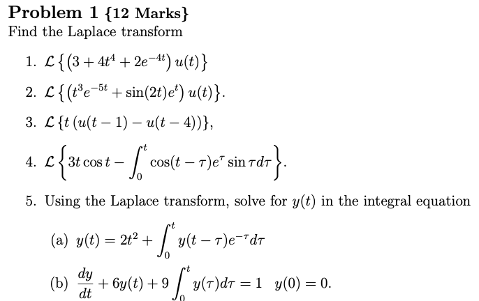 Solved Problem 1 {12 Marks} Find the Laplace transform 1. | Chegg.com