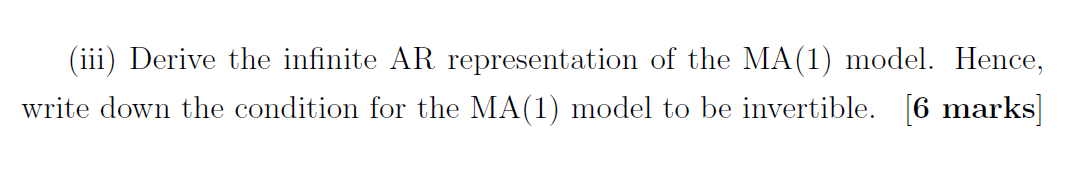Solved (iii) Derive the infinite AR representation of the | Chegg.com